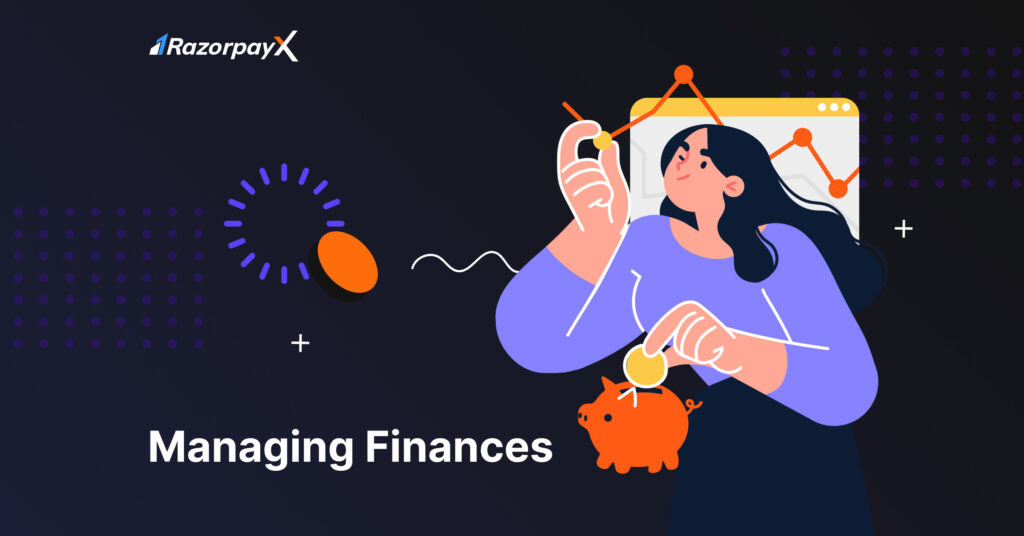 Managing Finances: 10 Expert Tips - RazorpayX Managing Finances: 10 Expert Tips - RazorpayX