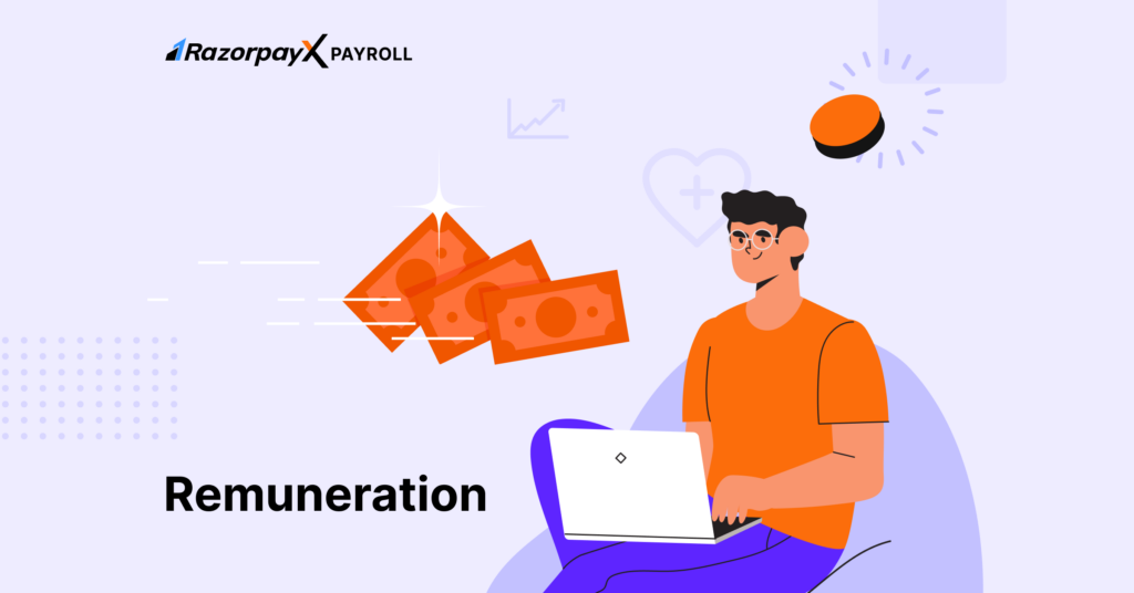 Understanding Remuneration Types Importance And Best Practices In India Understanding Remuneration Types Importance And Best Practices In India