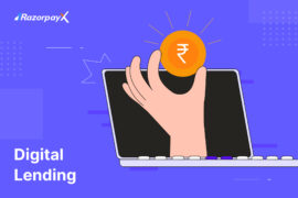 Digital Lending: Meaning, Platforms & More - RazorpayX