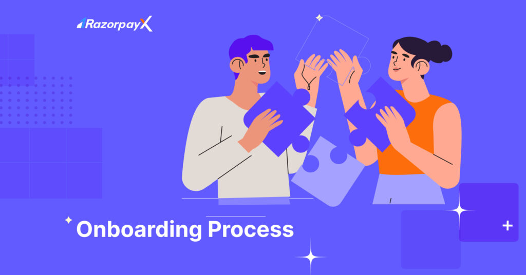 Employee Onboarding Process: Why it Matters - Razorpay Learn