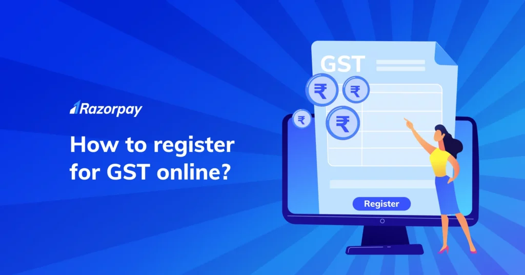 How to Register for GST Online? A Complete Guide for 2024