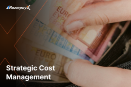 Strategic Cost Management - Definition, Techniques, Tips | RazorpayX