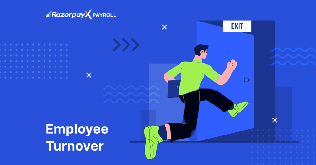 Employee Turnover - Meaning, Formula, Benchmarks | RazorpayX
