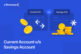 Current Account vs Savings Account - RazorpayX