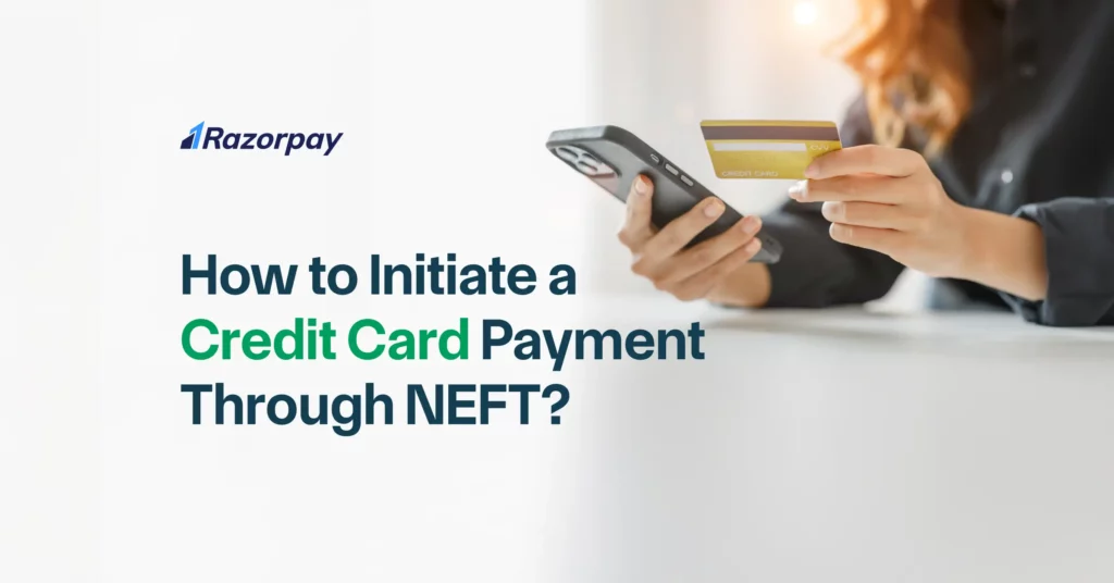 Credit Card NEFT Payment: Credit Card Payment Through NEFT