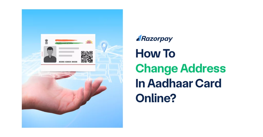 How to Change Aadhaar Address Online and Offline? (2025 Updated)