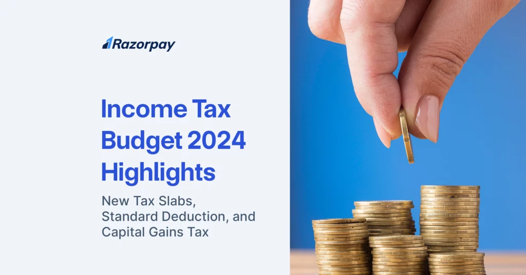 Budget 2024 Income Tax Highlights: New Tax Slabs, Standard Deduction & More