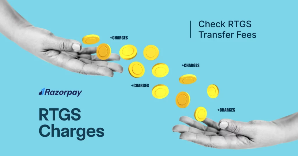 RTGS Charges 2025: Latest Transfer Fees & Bank-wise Charges