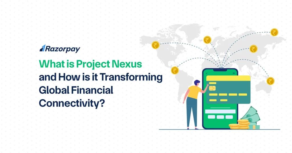 RBI Signs up for Project Nexus: Revolutionizing Cross-Border Payments