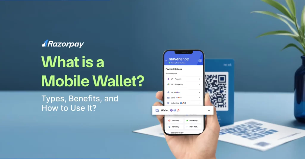 What is a Mobile Wallet? Types, Examples & How to Use It