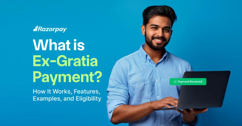 What Is Ex Gratia Payment? Definition, How It Works & Examples