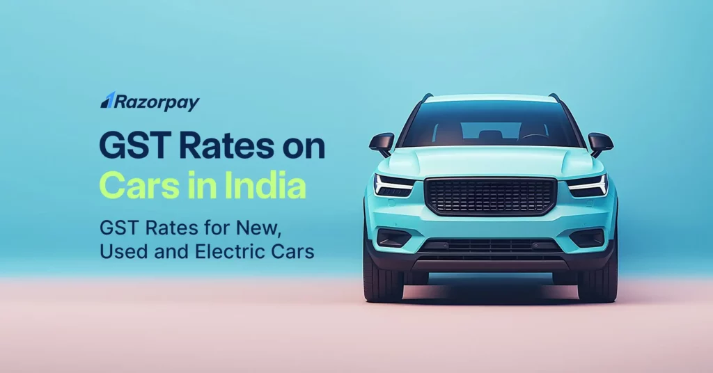 New GST on Cars: Updated Tax Rates, Impact on Prices