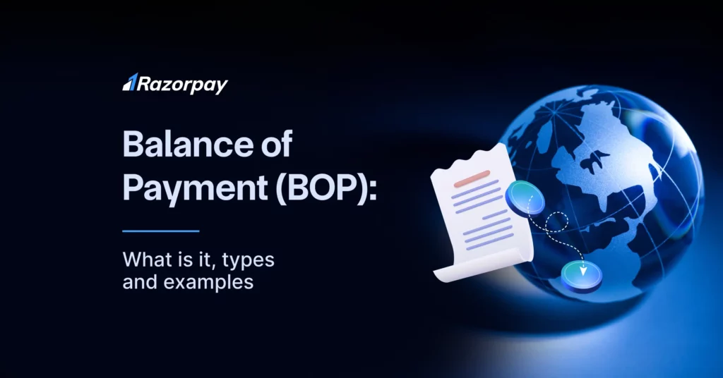 What is Balance of Payments (BOP)? Types and Example