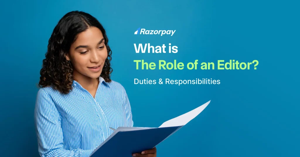 What Is the Role of an Editor? Duties & Responsibilities