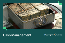 Cash Management - Meaning, Types, Functions, Services - Razorpay Learn