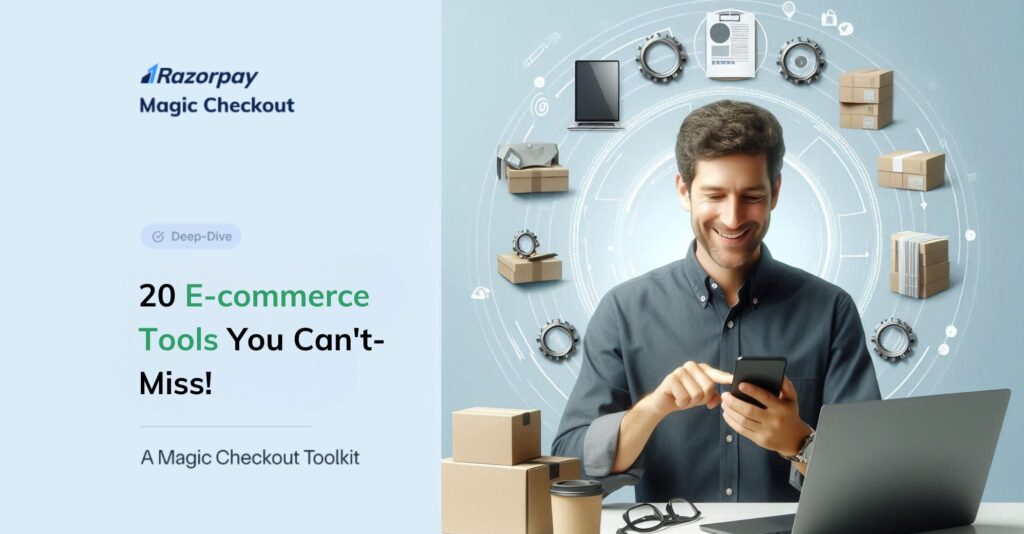 20 E-commerce Tools You Can't-Miss! - Razorpay Learn