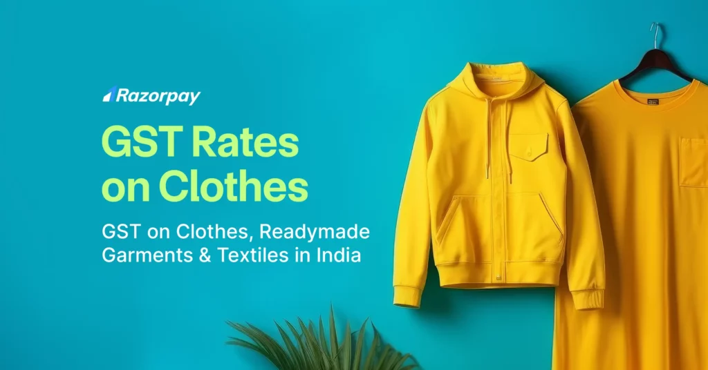GST on Clothes: Latest Tax Rates & Applicability