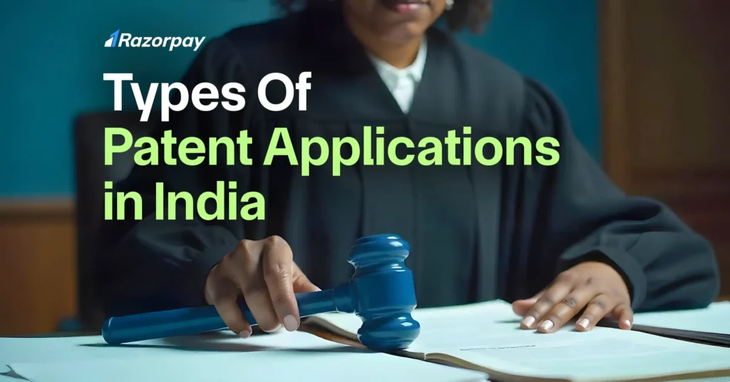 Types of Patent Applications in India