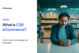 C2B eCommerce - How it works, Advantages and Examples