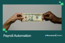 Setting Up Payroll Automation - Meaning, Types, Features | RazorpayX ...