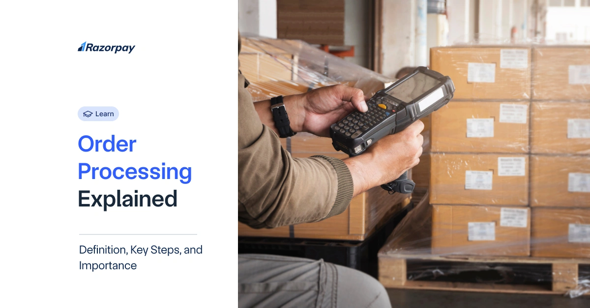 Order Processing: Meaning, Key Steps, and Importance.