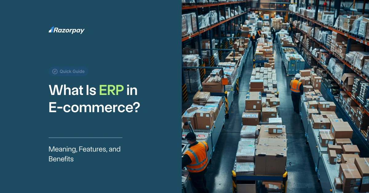 What Is ERP in ecommerce? Features & Benefits