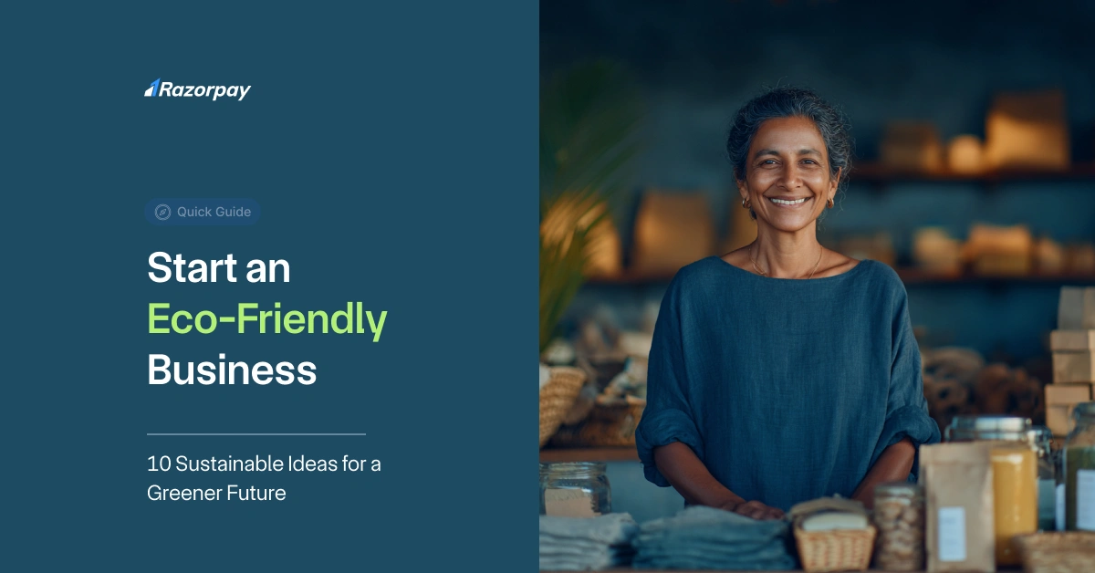 How to Start an Eco-Friendly Business: 10 Ideas for a Greener Future
