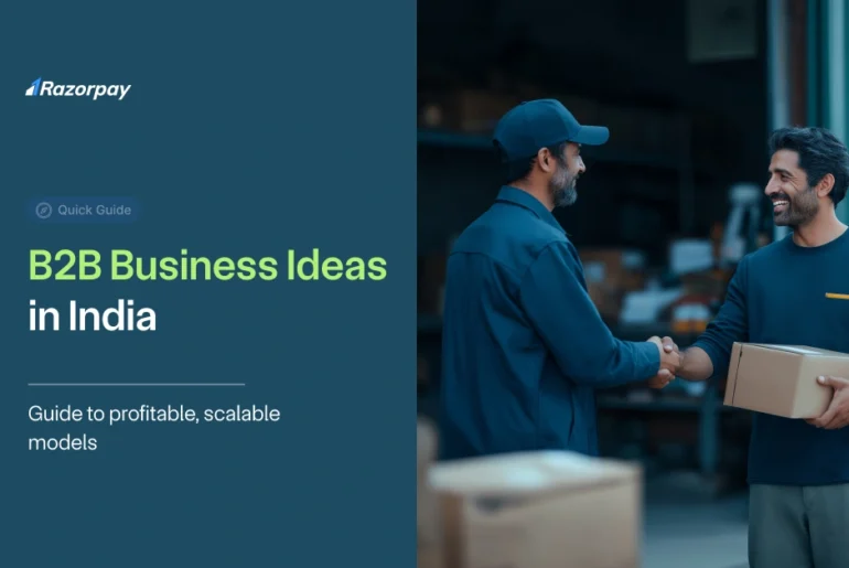 B2B Business Ideas: Profitable & Low-Investment Models in India