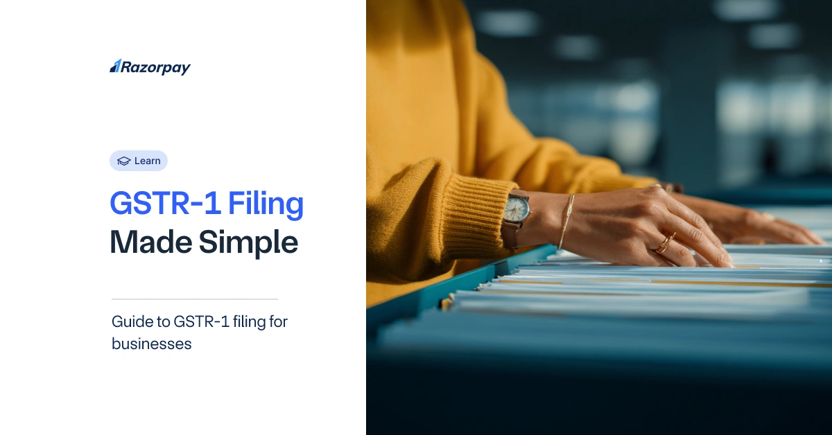 GSTR-1 Filing: Steps, Due Dates & Format Guide