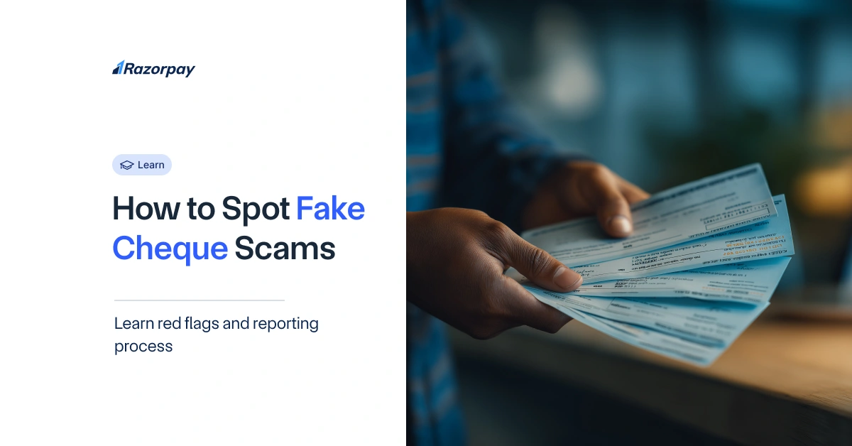 Fake Cheque Scams: How to Spot, Avoid & Report Them in 2025