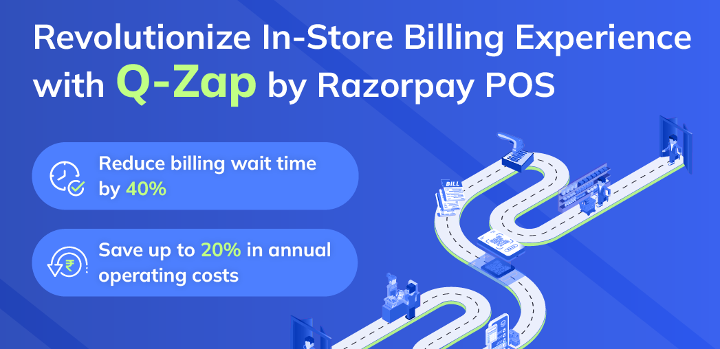 Built to Reduce Billing Wait Time by 40%, Razorpay POS Launches ‘Q-Zap ...
